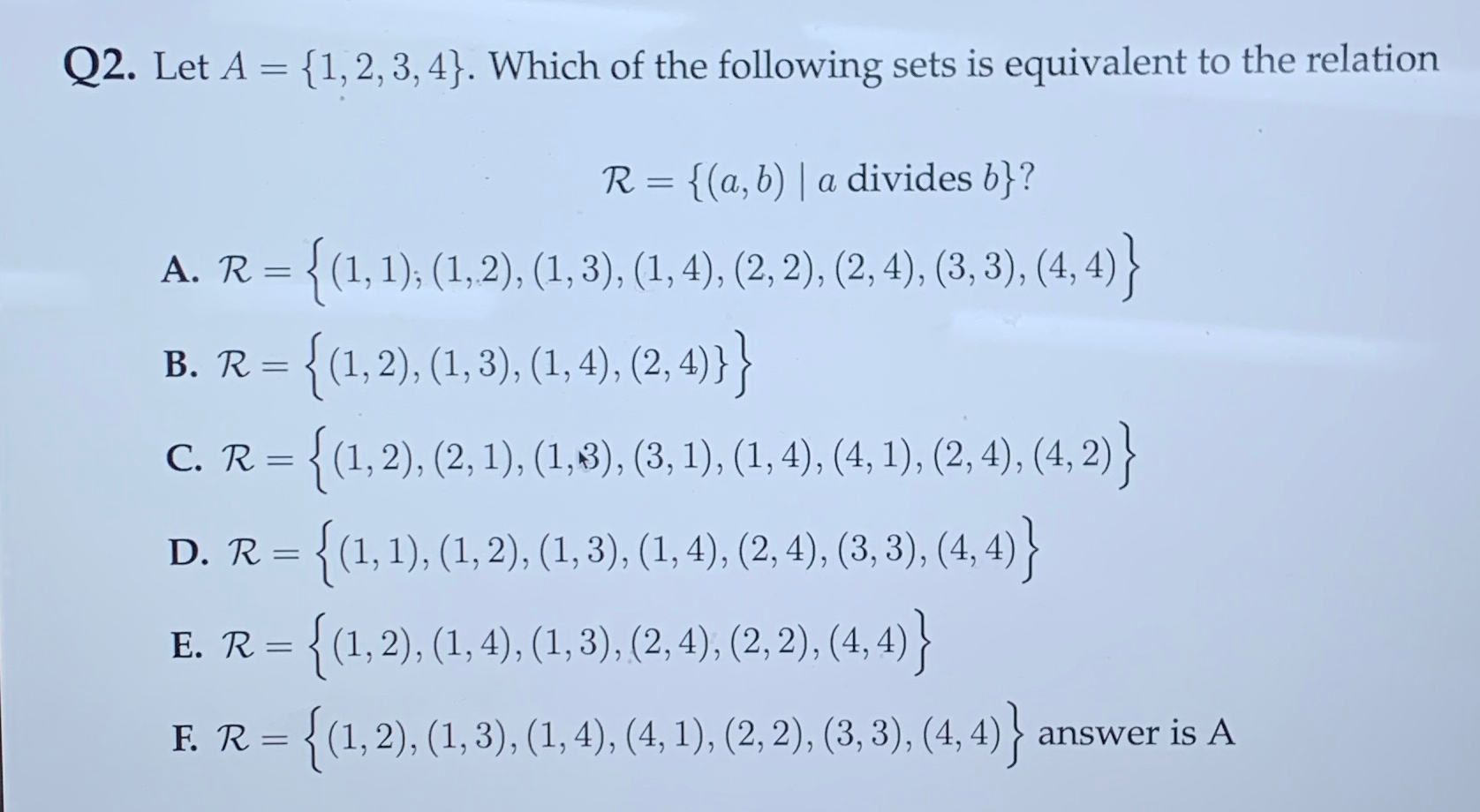 Solved Q2. ﻿Let A={1,2,3,4}. ﻿Which of the following sets is | Chegg.com