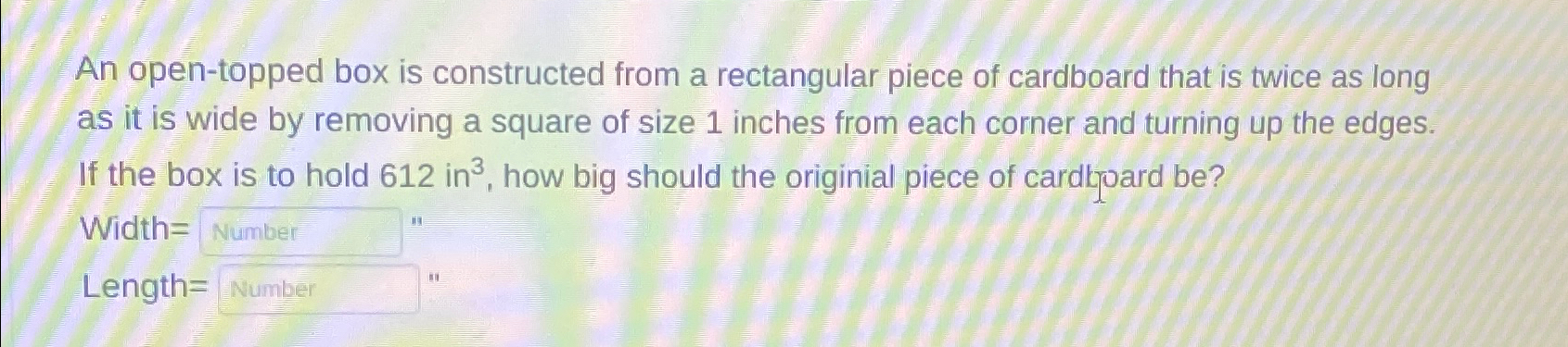 Solved An open-topped box is constructed from a rectangular | Chegg.com