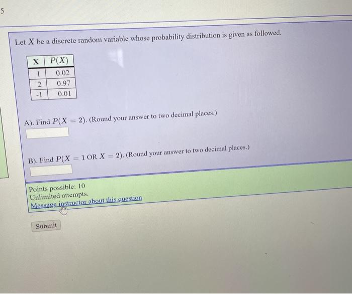 Solved 5 Let X be a discrete random variable whose | Chegg.com