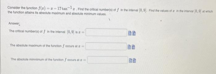 Solved Consider the tunction f(x)=x−17tan−1x. Find the | Chegg.com