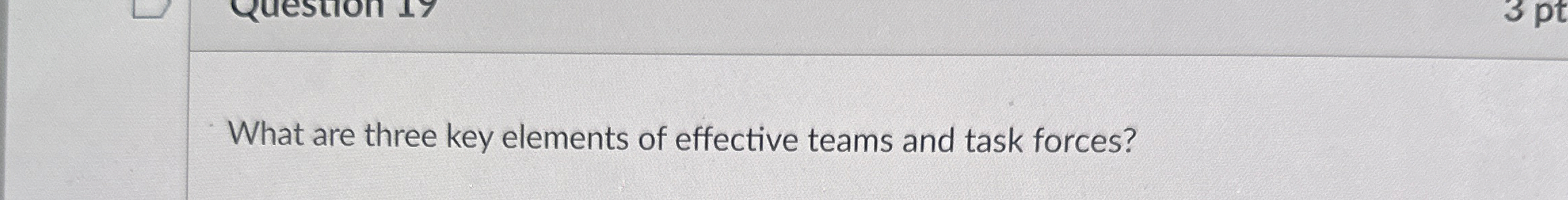Solved What are three key elements of effective teams and | Chegg.com