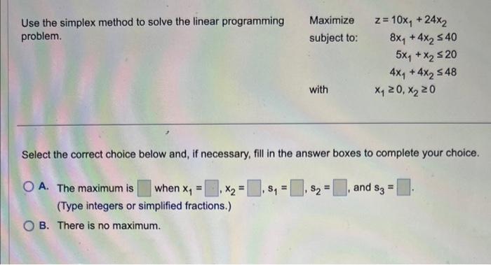 Solved Use the simplex method to solve the linear | Chegg.com