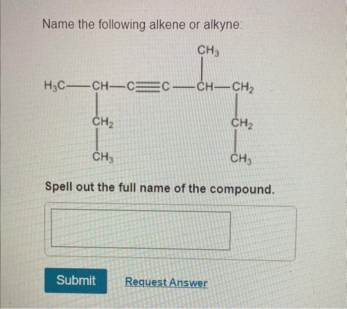 Solved Name the following alkene or alkyne: H2C=CH−CH2−CH3 | Chegg.com