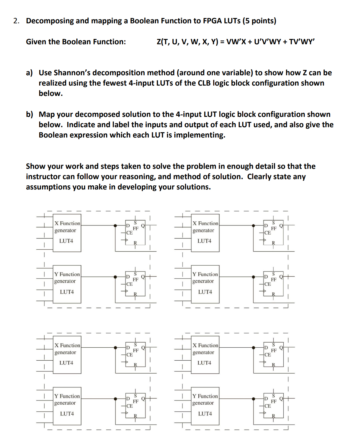 Solved Decomposing and mapping a Boolean Function to FPGA | Chegg.com