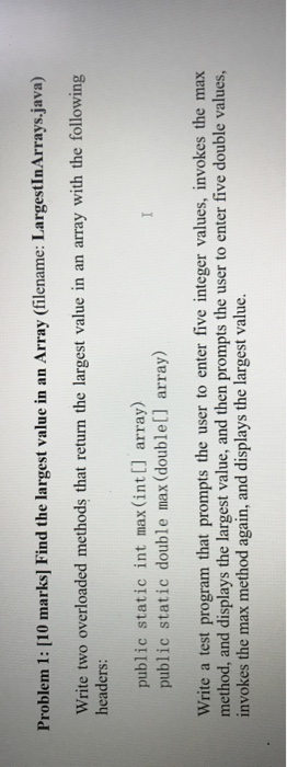 Solved Canyou Explain For Me What Is Overloaded Methods 