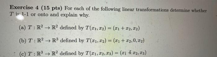 Solved Exercise 4 (15 pts) For each of the following linear | Chegg.com