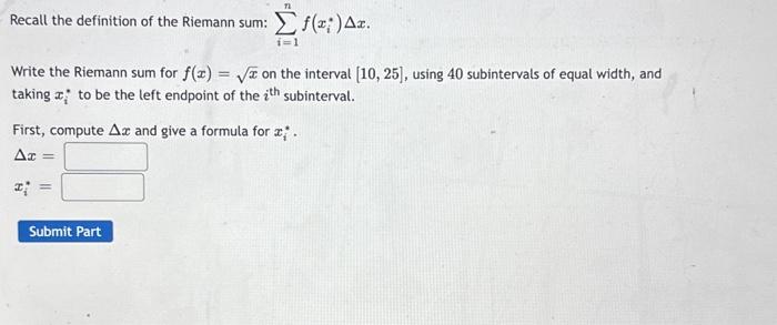 Solved Recall the definition of the Riemann sum: \\( | Chegg.com