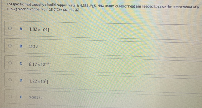 Solved The specific heat capacity of solid copper metal is | Chegg.com
