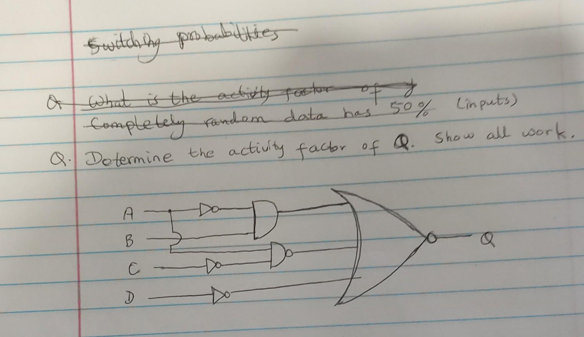Solved Switching probabilities o What is the activity factor | Chegg.com
