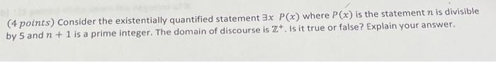 Solved (4 points) Consider the existentially quantified | Chegg.com
