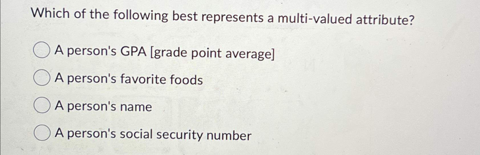 Solved Which of the following best represents a multi-valued | Chegg.com