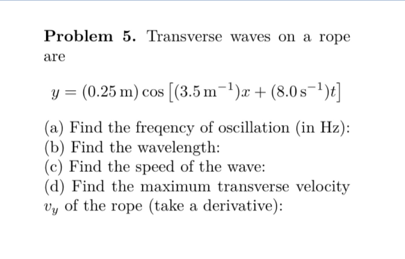 Solved Problem 5. ﻿Transverse waves on a | Chegg.com