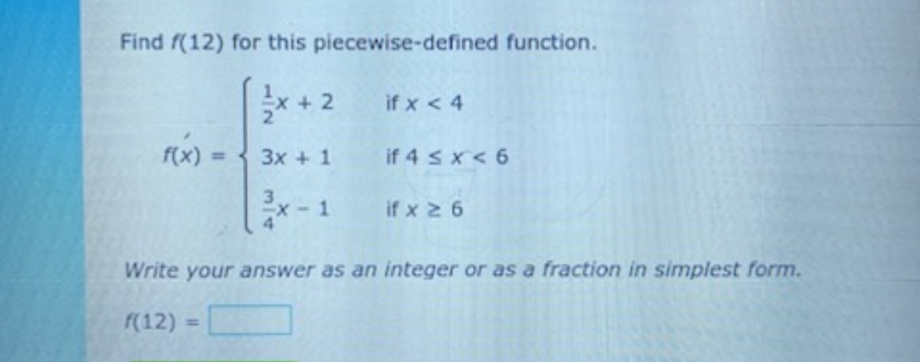 Solved Find f(12) ﻿for this piecewise-defined | Chegg.com