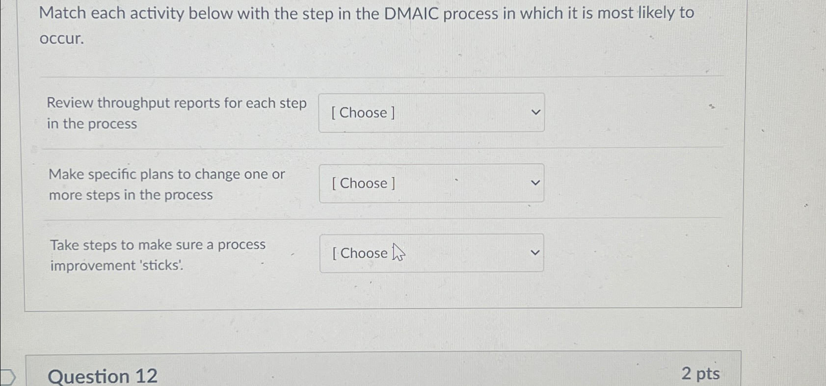 Solved Match each activity below with the step in the DMAIC | Chegg.com