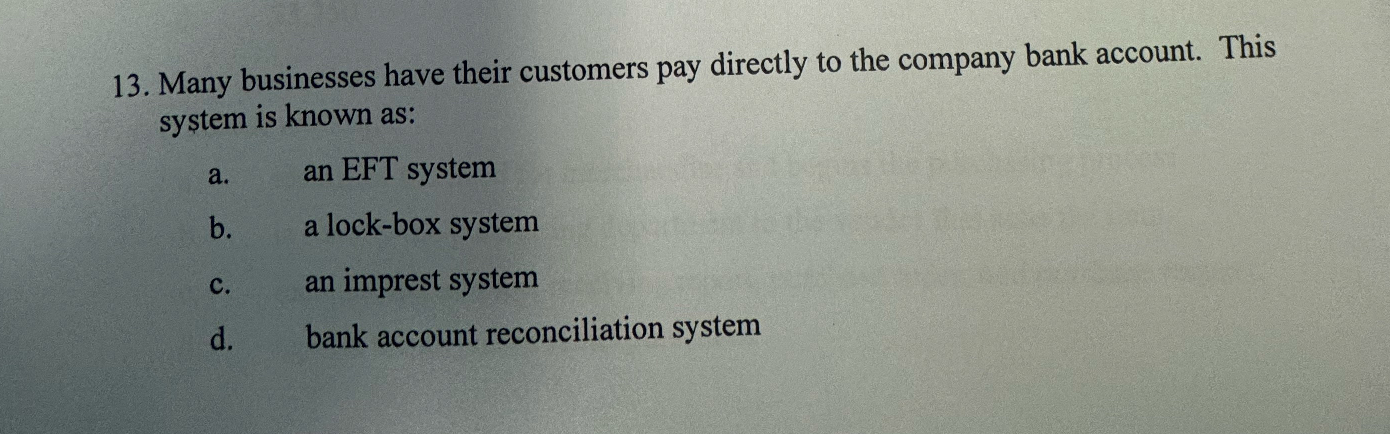 Solved Many businesses have their customers pay directly to | Chegg.com