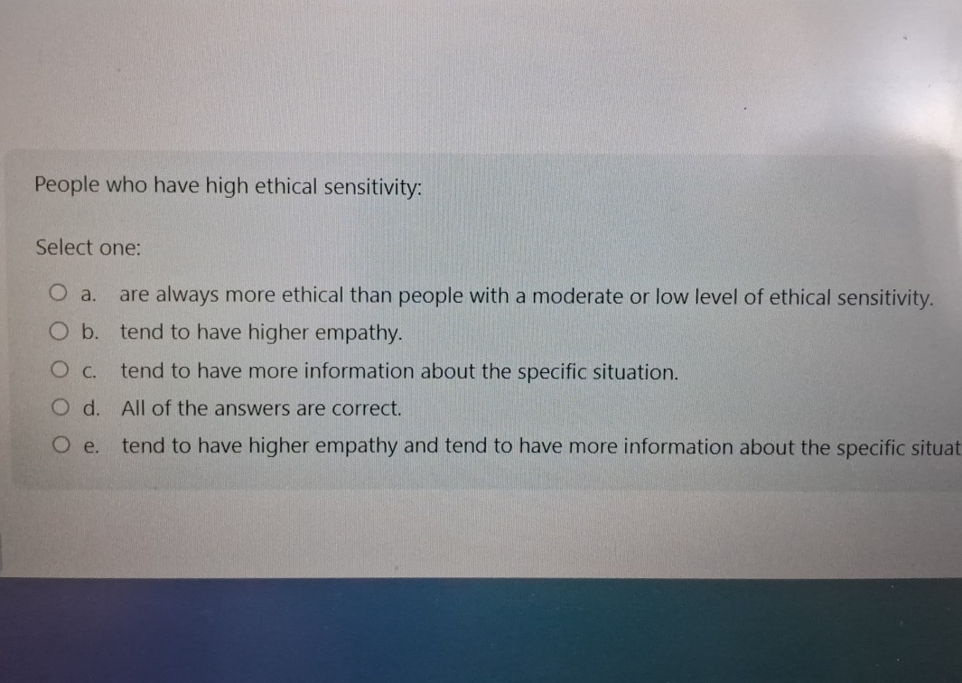 Solved People who have high ethical sensitivity:Select | Chegg.com