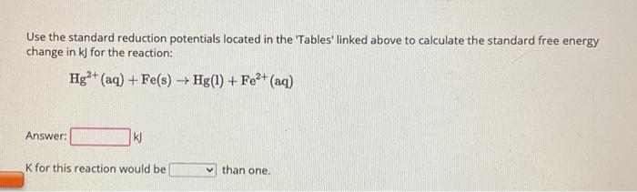 Solved Use the standard reduction potentials located in the | Chegg.com