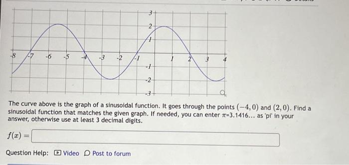 Solved The curve above is the graph of a sinusoidal | Chegg.com