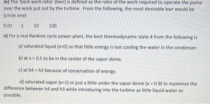 Solved m) The 'back work ratio' (bwr) is defined as the | Chegg.com