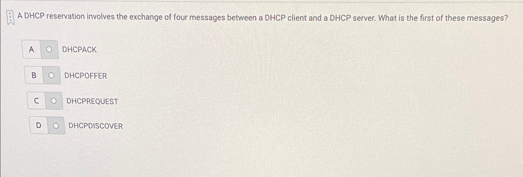 Solved A DHCP reservation involves the exchange of four | Chegg.com