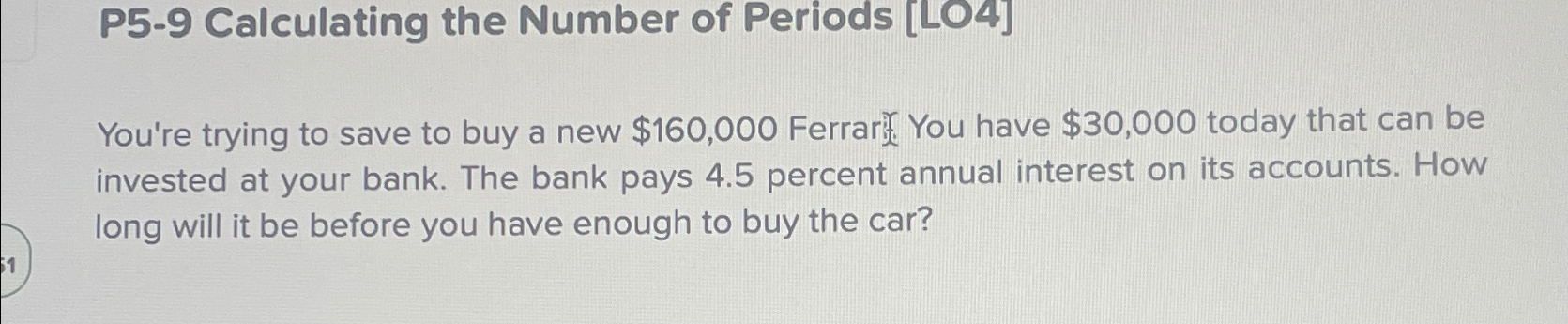 P5-9 ﻿Calculating the Number of Periods [L04]You're | Chegg.com