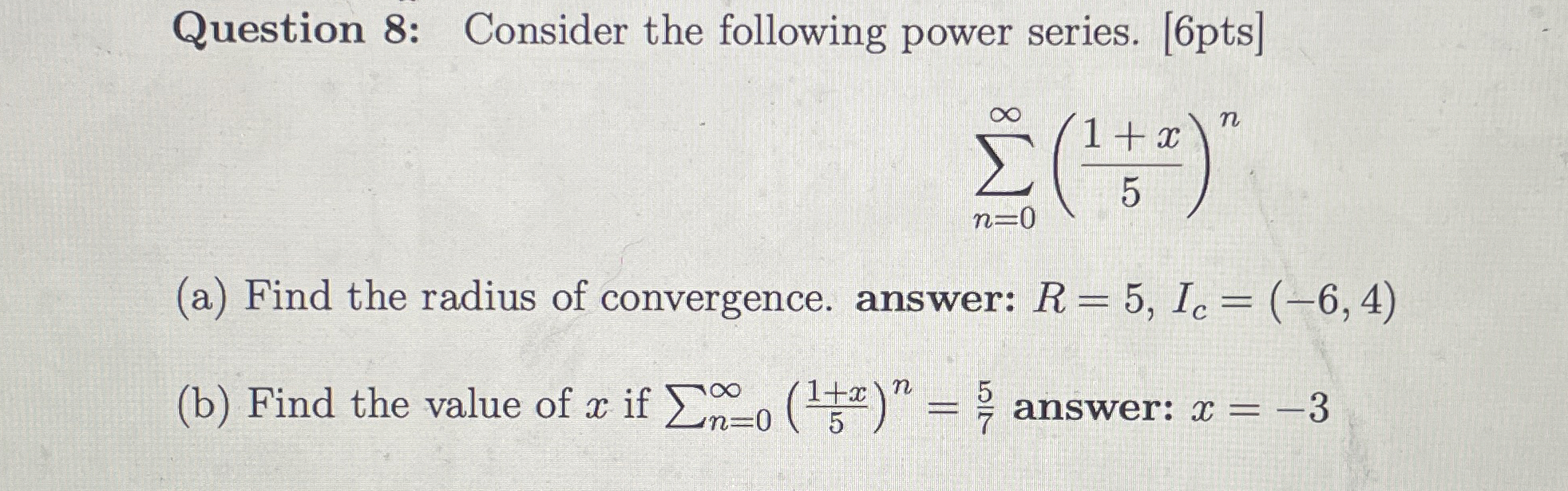 Solved Consider the following power series. ∑n=0∞(1+x5)n(a) | Chegg.com