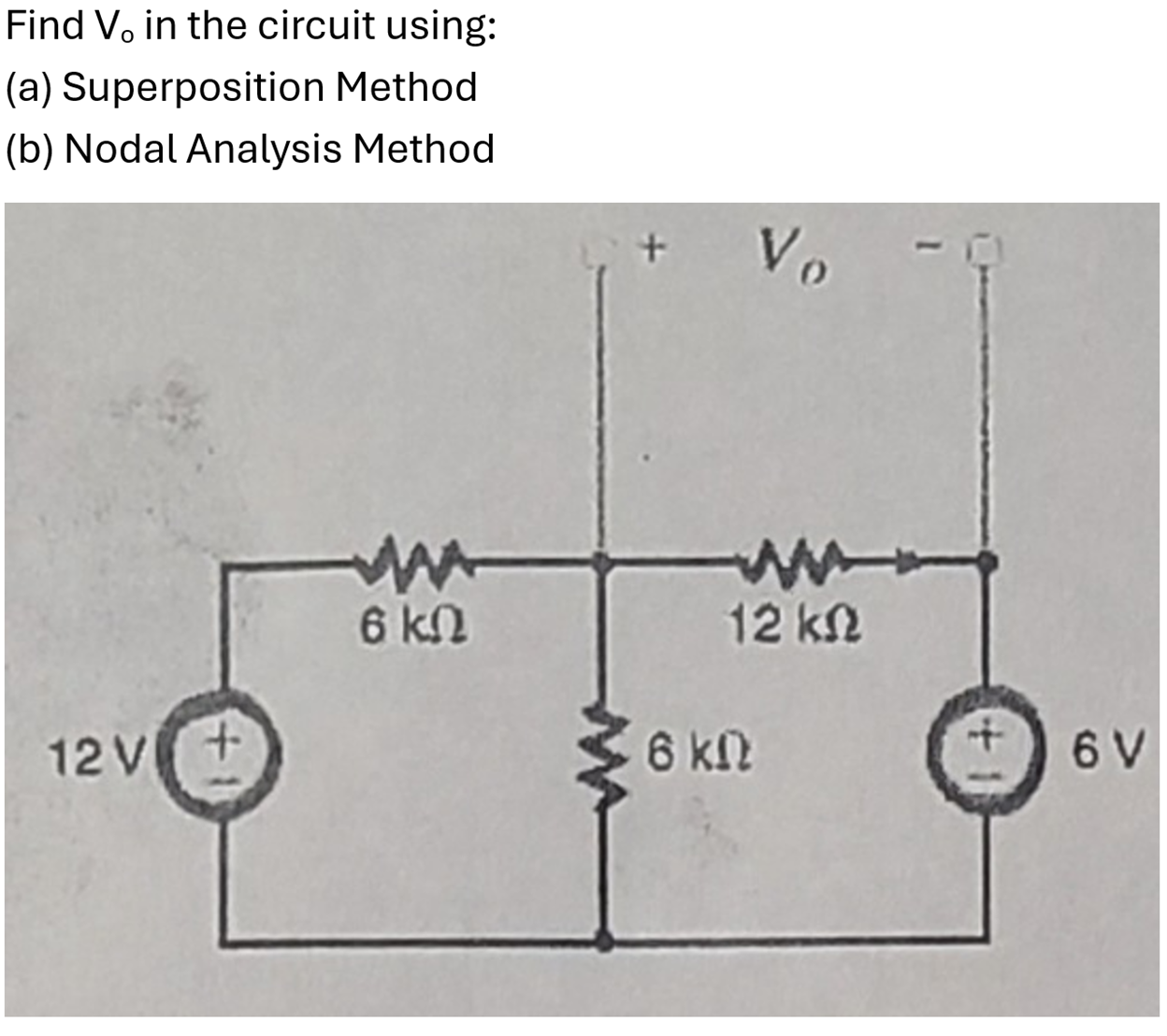 Solved Find Vo ﻿in the circuit using:(a) ﻿Superposition | Chegg.com