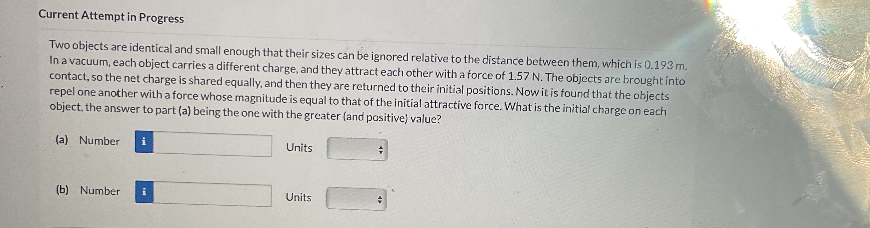 Solved Current Attempt in ProgressTwo objects are identical | Chegg.com