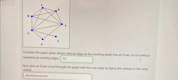 Solved Consider the graph given above. Add an edge so the | Chegg.com Solved Consider the graph given above. Add an edge so the | Chegg.com