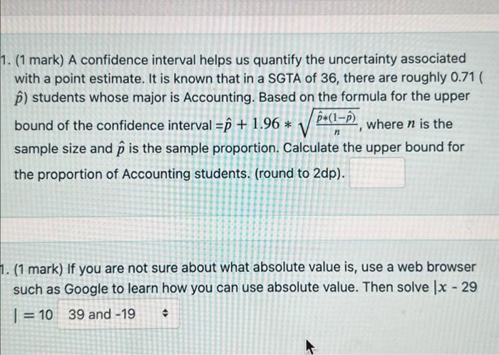 Solved 1. (1 mark) A confidence interval helps us quantify | Chegg.com