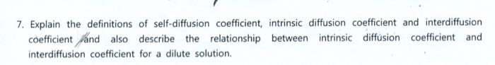 Solved 7. Explain the definitions of self-diffusion | Chegg.com