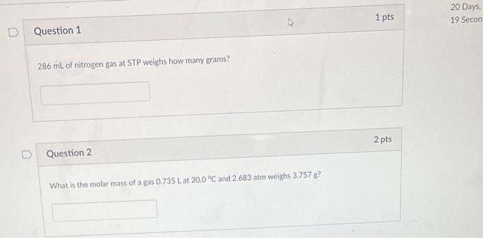Solved 286 mL of nitrogen gas at STP weighs how many grams? | Chegg.com