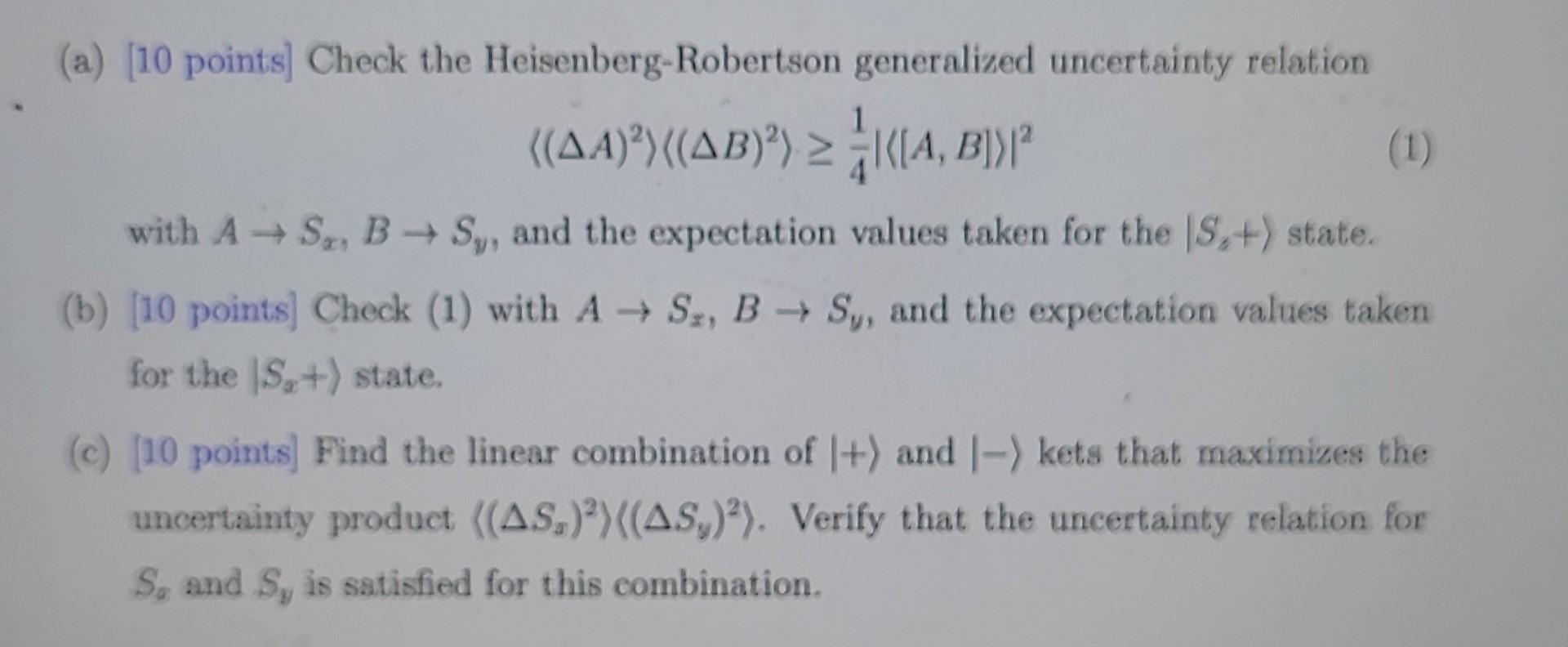 Solved (a) [10 points] Check the Heisenberg-Robertson | Chegg.com