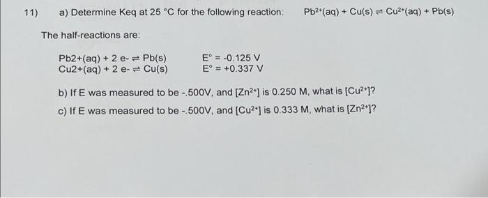 Solved 1) a) Determine Keq at 25∘C for the following | Chegg.com