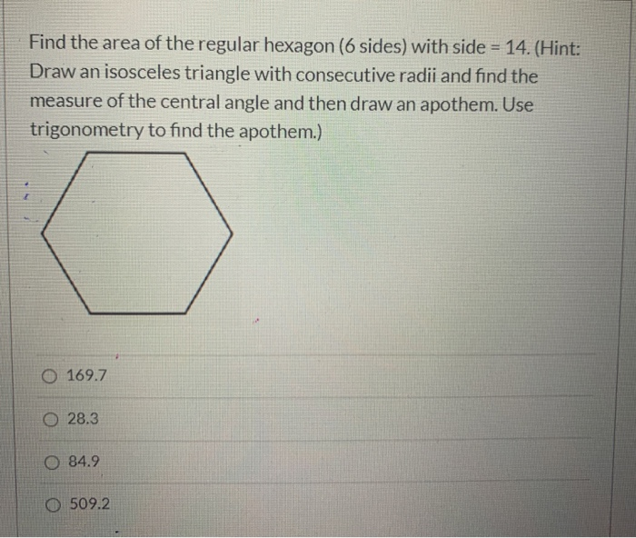 Solved Find the area of the regular hexagon (6 sides) with | Chegg.com