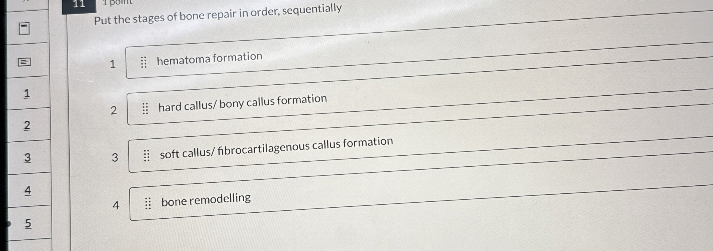 Solved Put the stages of bone repair in order, sequentially1 | Chegg.com
