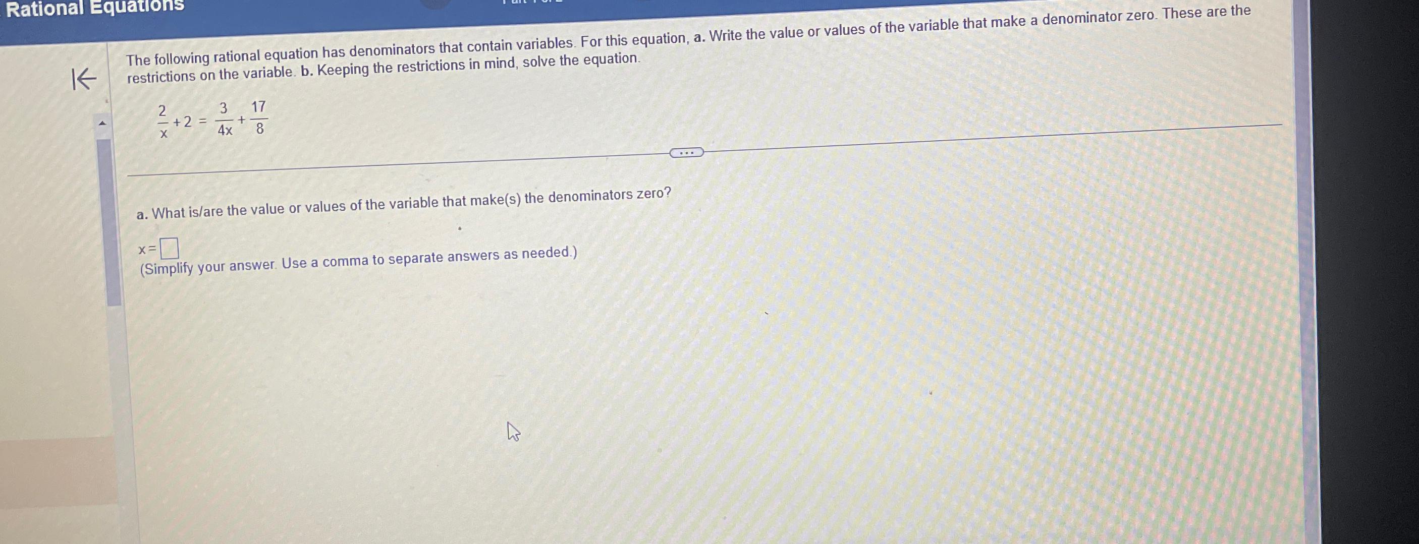 Solved Rational EquationsThe following rational equation has | Chegg.com