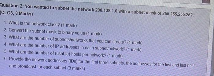 Solved Question 2: You wanted to subnet the network | Chegg.com