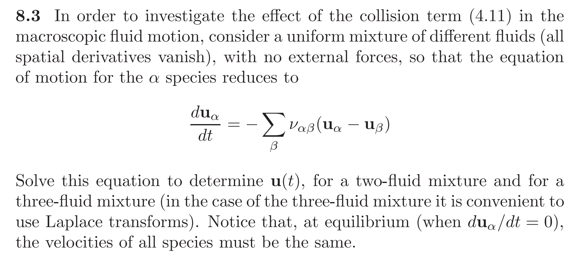 Solved 8.3 ﻿In order to investigate the effect of the | Chegg.com