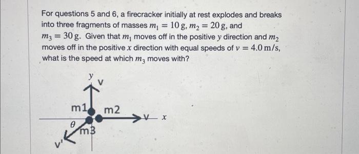 Solved For questions 5 and 6 , a firecracker initially at | Chegg.com