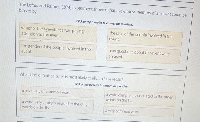 Solved The Loftus and Palmer (1974) experiment showed that | Chegg.com