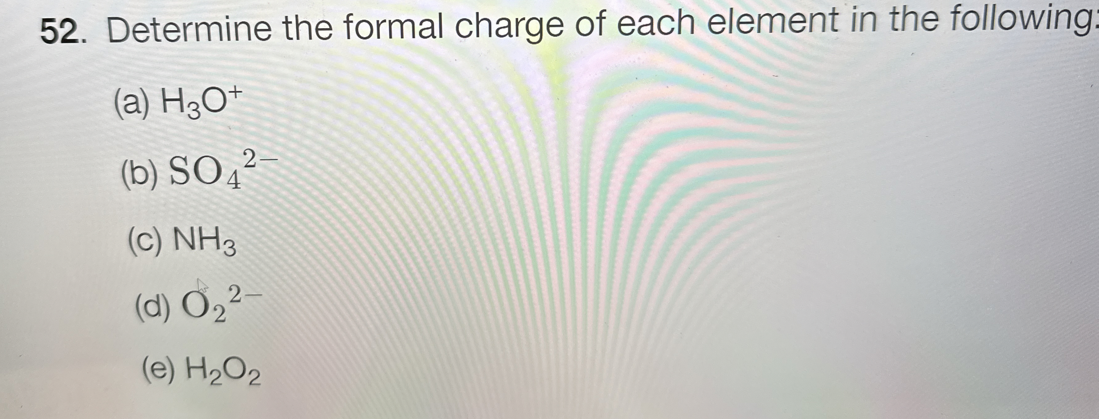 Solved Determine the formal charge of each element in the | Chegg.com