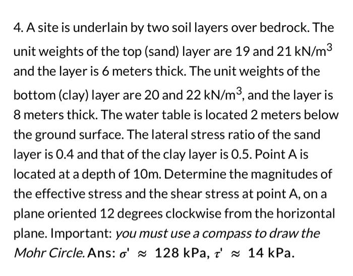 Solved 4. A site is underlain by two soil layers over | Chegg.com