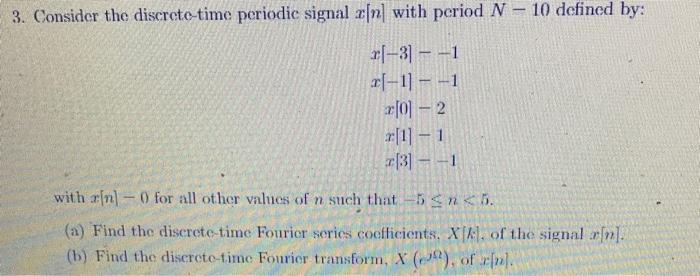 Solved Consider the discrete-time periodic signal x[n] with | Chegg.com
