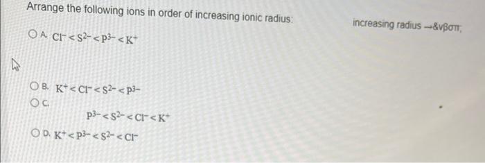 Solved 4 57 Arrange the following ions in order of | Chegg.com