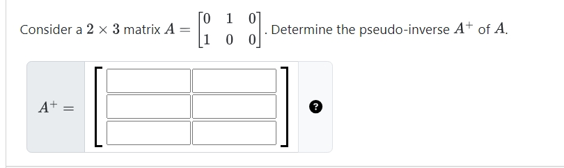 Solved Consider a 2×3 ﻿matrix A=[010100]. ﻿Determine the | Chegg.com