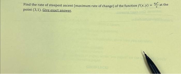 Find the rate of steepest ascent (maximum rate of | Chegg.com