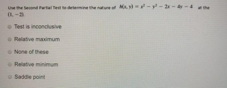 Solved at the Use the Second Partial Test to determine the | Chegg.com