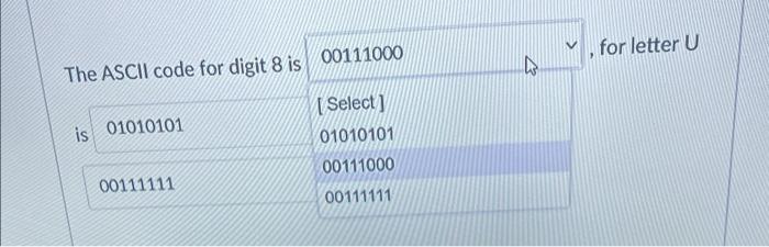 Solved The ASCll code for digit 8 is 00111000 is 01010101 | Chegg.com