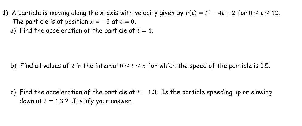 Solved A particle is moving along the x-axis with velocity | Chegg.com